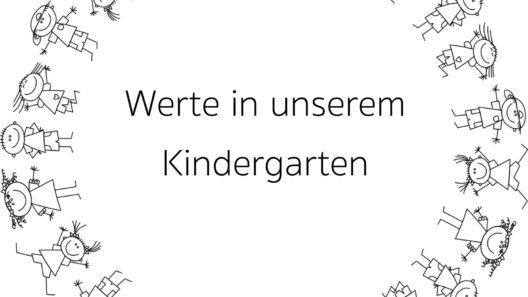Werte in unserem Kindergarten – Kindergarten St. Aegidi